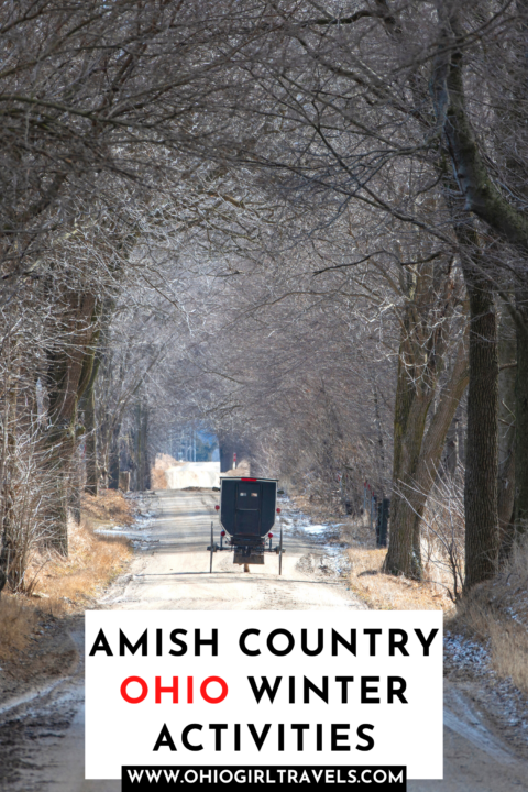 Things To Do In Amish Country Ohio In The Winter - Ohio Girl Travels